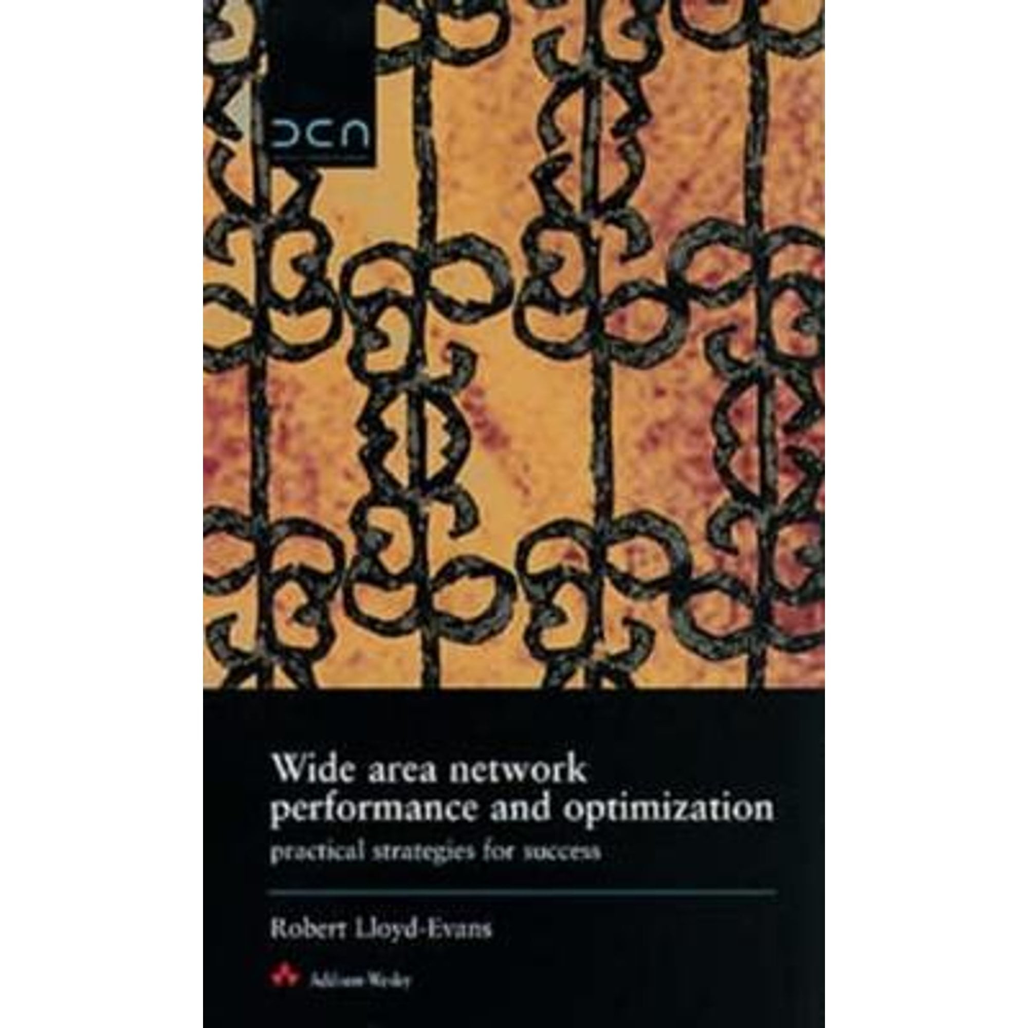 Pre-Owned Wide Area Network Performance and Optimization: Practical Strategies for Success ...