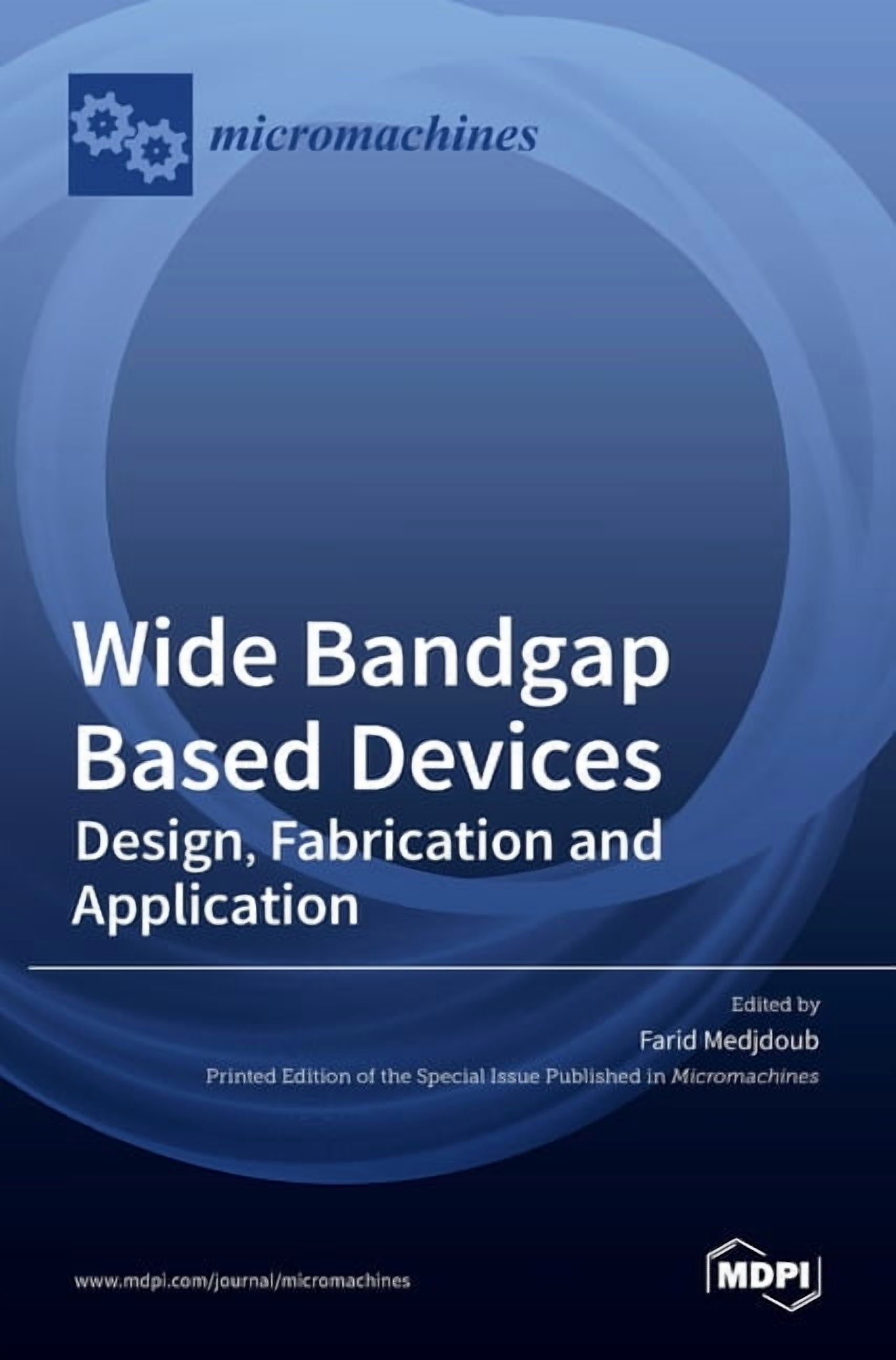 Wide Bandgap Based Devices: Design, Fabrication and Applications ...