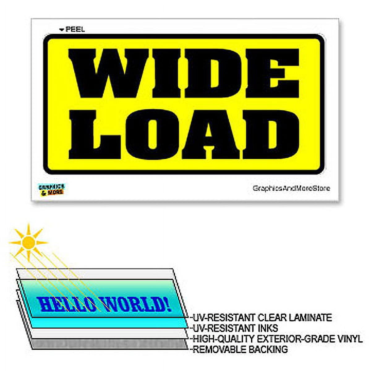 Wide Load Truck Vehicle - 12 in x 6 in - Laminated Sign Window Sticker ...