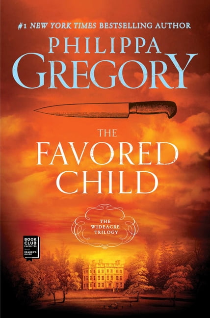 Wideacre Trilogy The Favored Child, Book 2, (Paperback) - Walmart.com