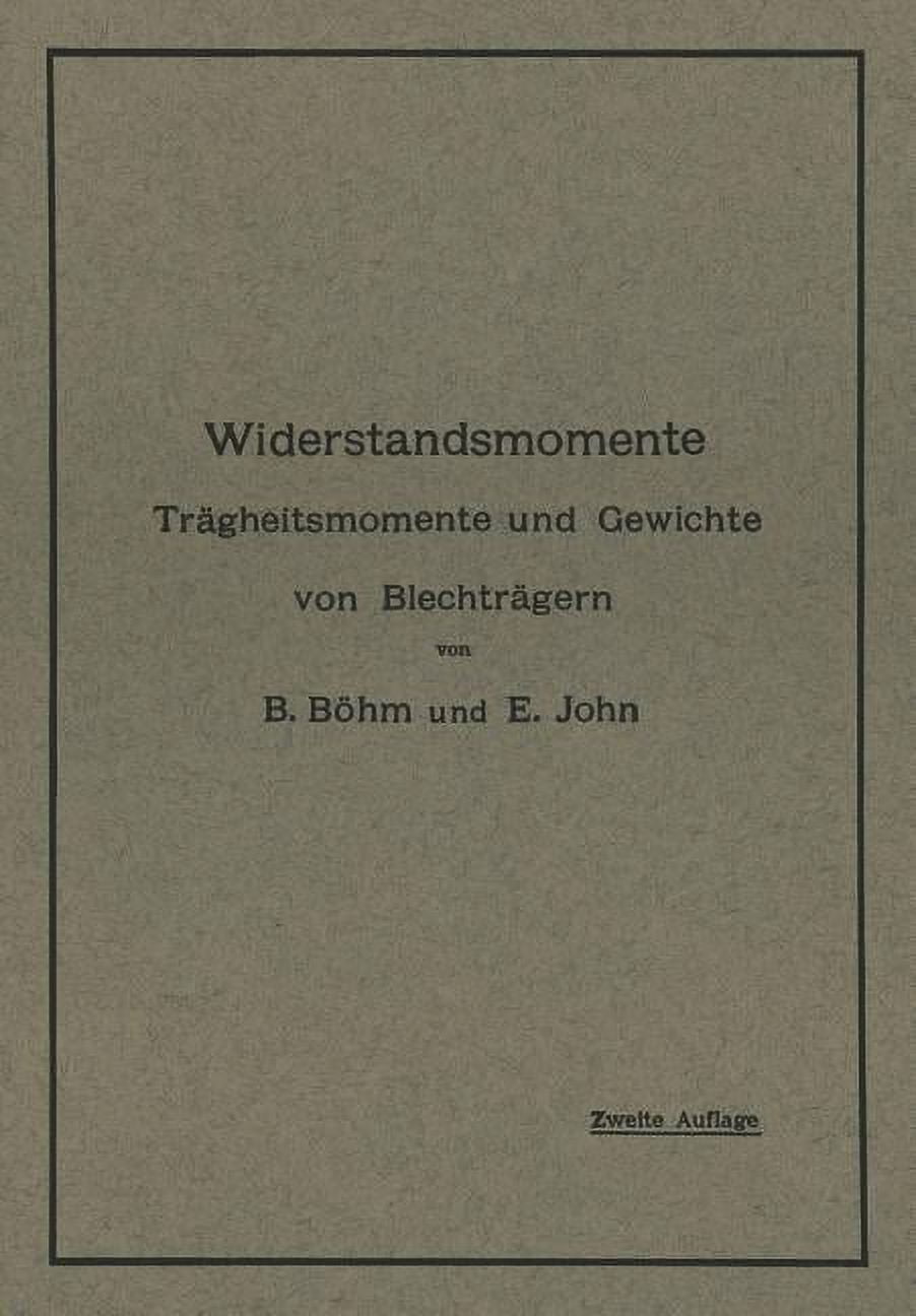 Widerstandsmomente: Tragheitsmomente Und Gewichte Von Blechtragern ...