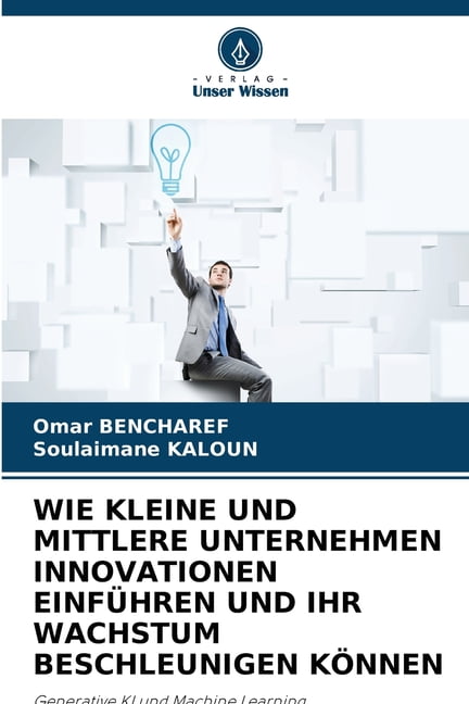 Wie Kleine Und Mittlere Unternehmen Innovationen EinfÃ¼hren Und Ihr Wachstum Beschleunigen KÃ ...