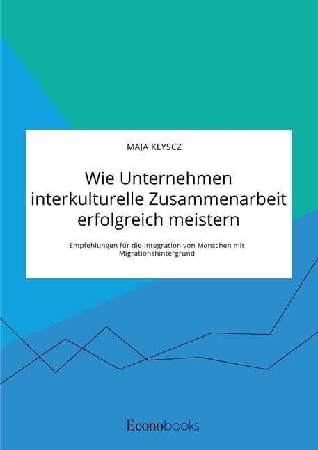 Wie Unternehmen interkulturelle Zusammenarbeit erfolgreich meistern ...