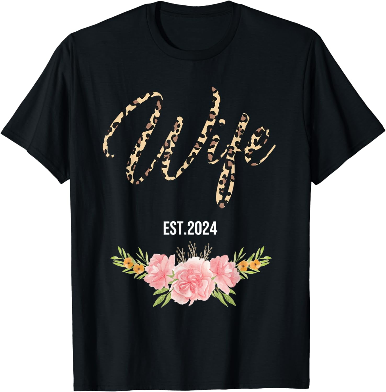 Wife Est 2024 Leopard Just Married Wedding Floral T-Shirt - Walmart.com