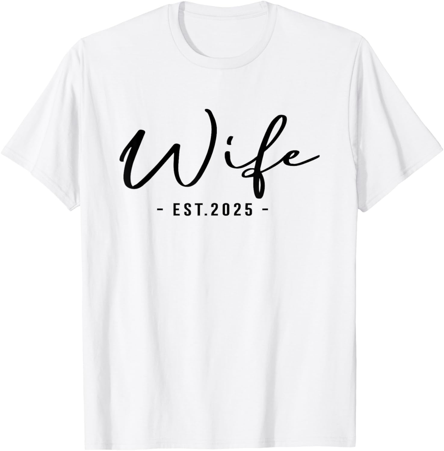 Wife Est 2025 Just Married Honeymoon Hubby Wife Est 2025 T-Shirt ...