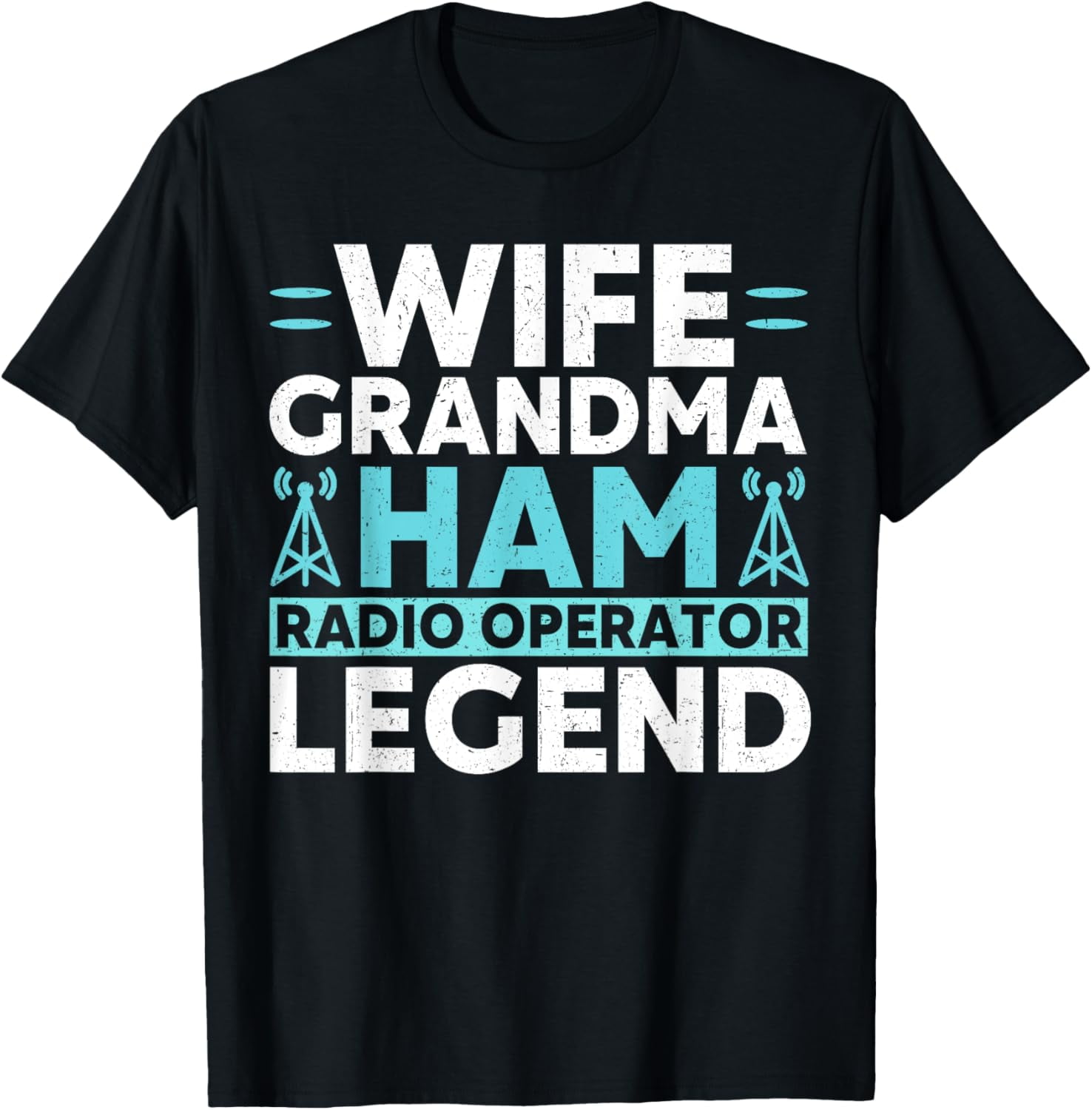 Wife Grandma Radio Operator Legend Mother's Day HAM Radio T-Shirt ...