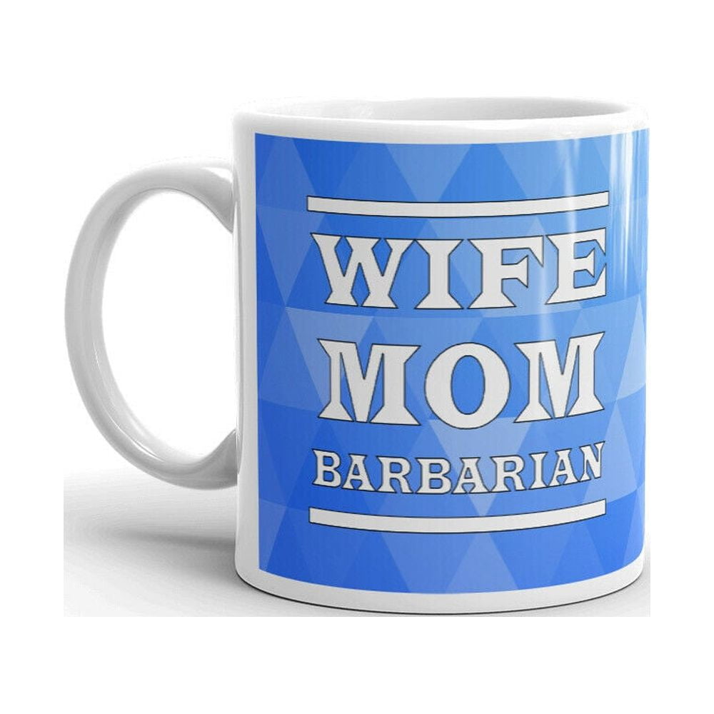 Wife Mom Barbarian Family Relations Funny Gags Coffee Tea Ceramic Cup ...