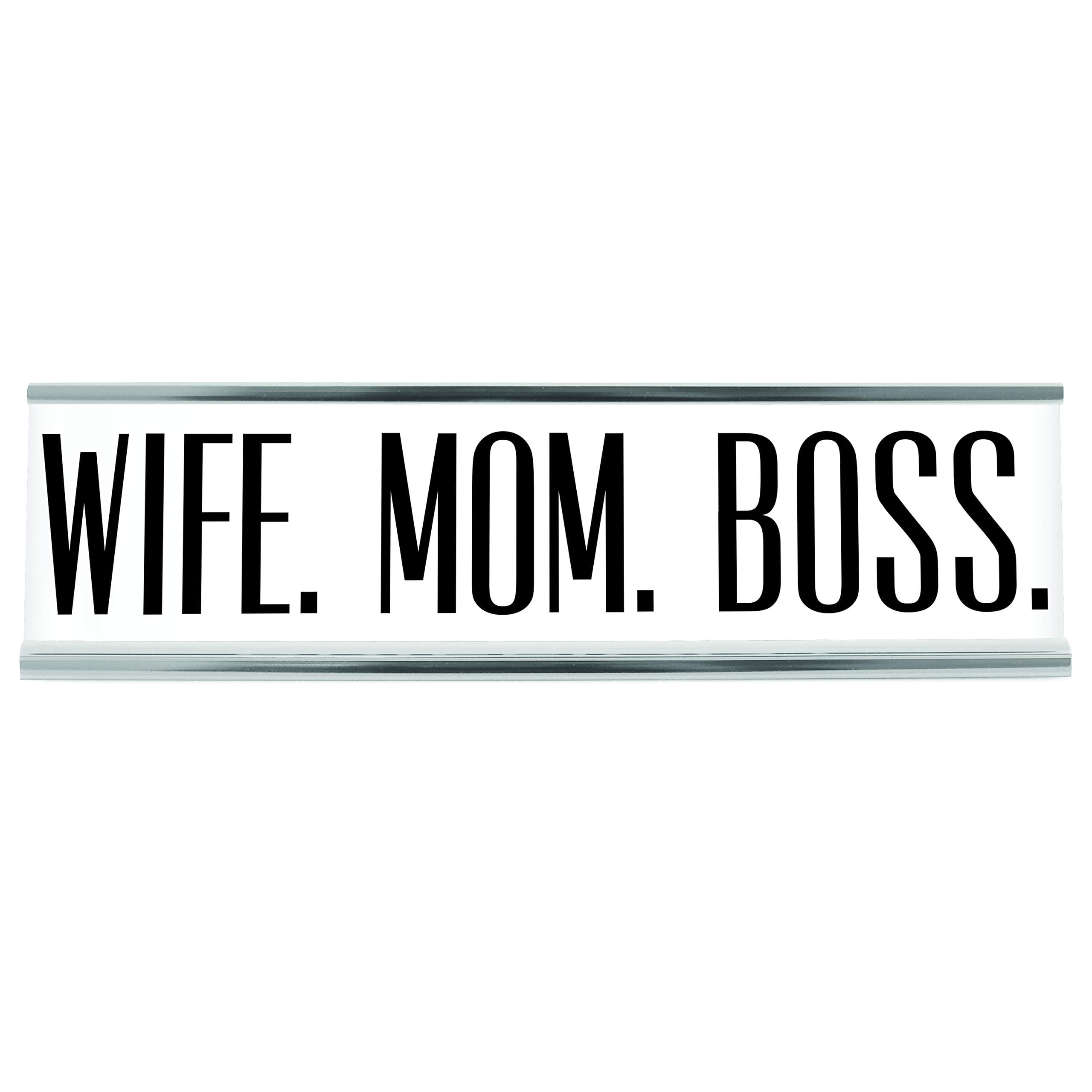 Wife Mom Boss - Desk Sign, 8 inch x 2 inch, White - Walmart.com