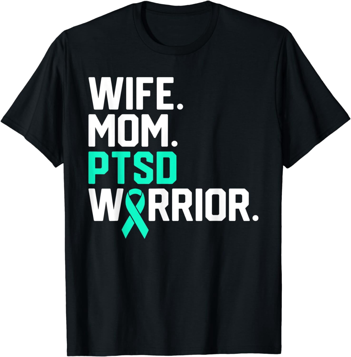 Wife Mom PTSD Stress Warrior Awareness Get Well Recovery T-Shirt ...