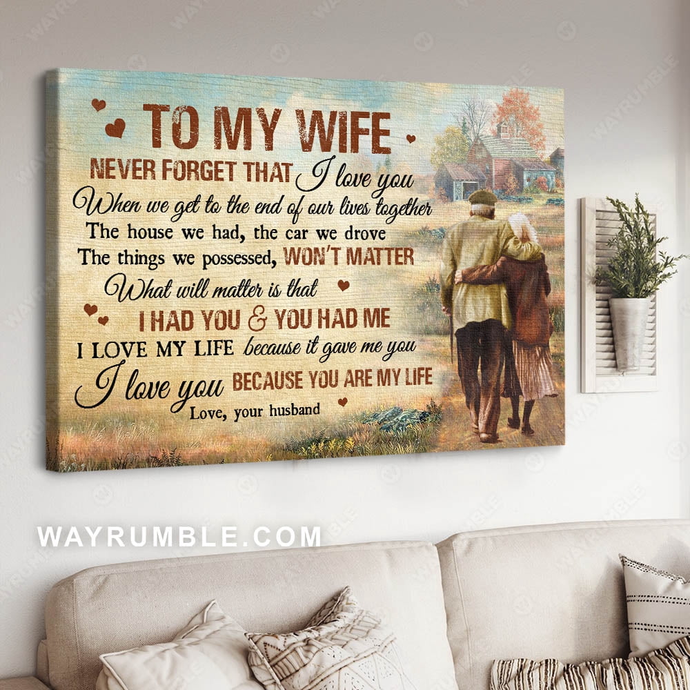 To My Wife, Old Loving Couple, Garden House, Countryside, I Love You ...
