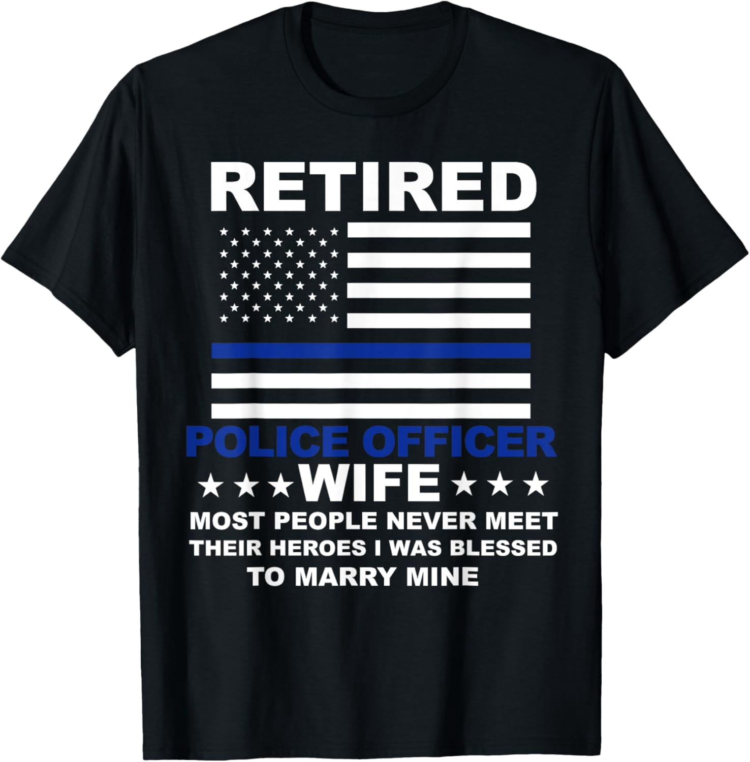 Wife of a Retired Police Officer Proud Retiring Cop Wife T-Shirt ...