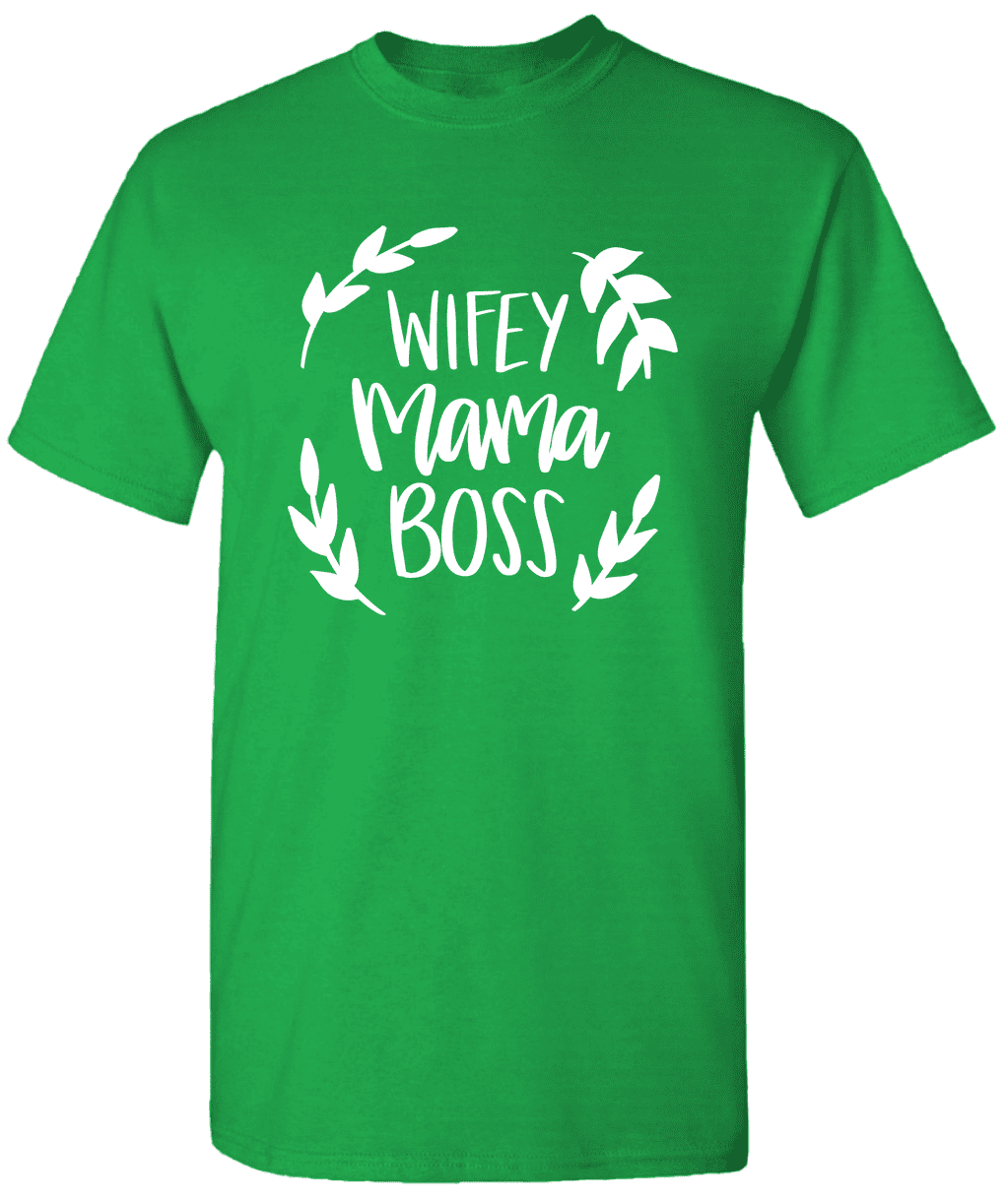 Wifey Mama Boss Mom Quotes T Shirt Witty Mom T Shirt Mom Life T Shirt