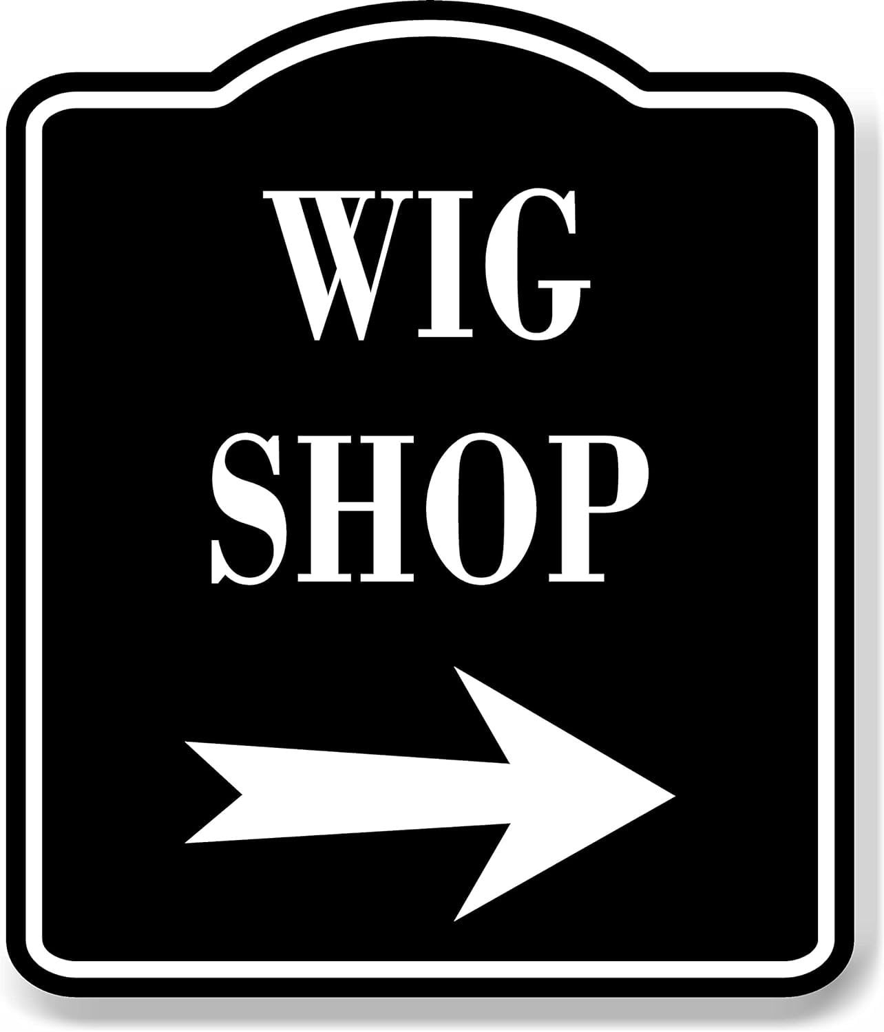 Wig Shop Right Arrow BLACK Aluminum Composite Sign, 8.5"x10" - Walmart.com