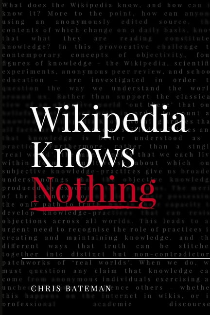 Wikipedia Knows Nothing (Paperback) - Walmart.com