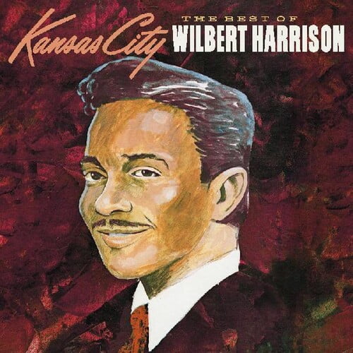 Wilbert Harrison - The Best Of Wilbert Harrison - Music & Performance ...