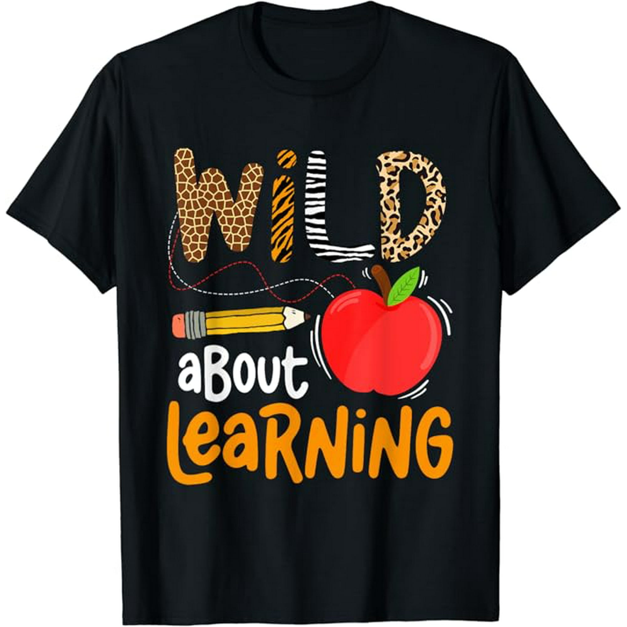 Wild About Learning Back To School Leopard Teacher Student T-Shirt ...