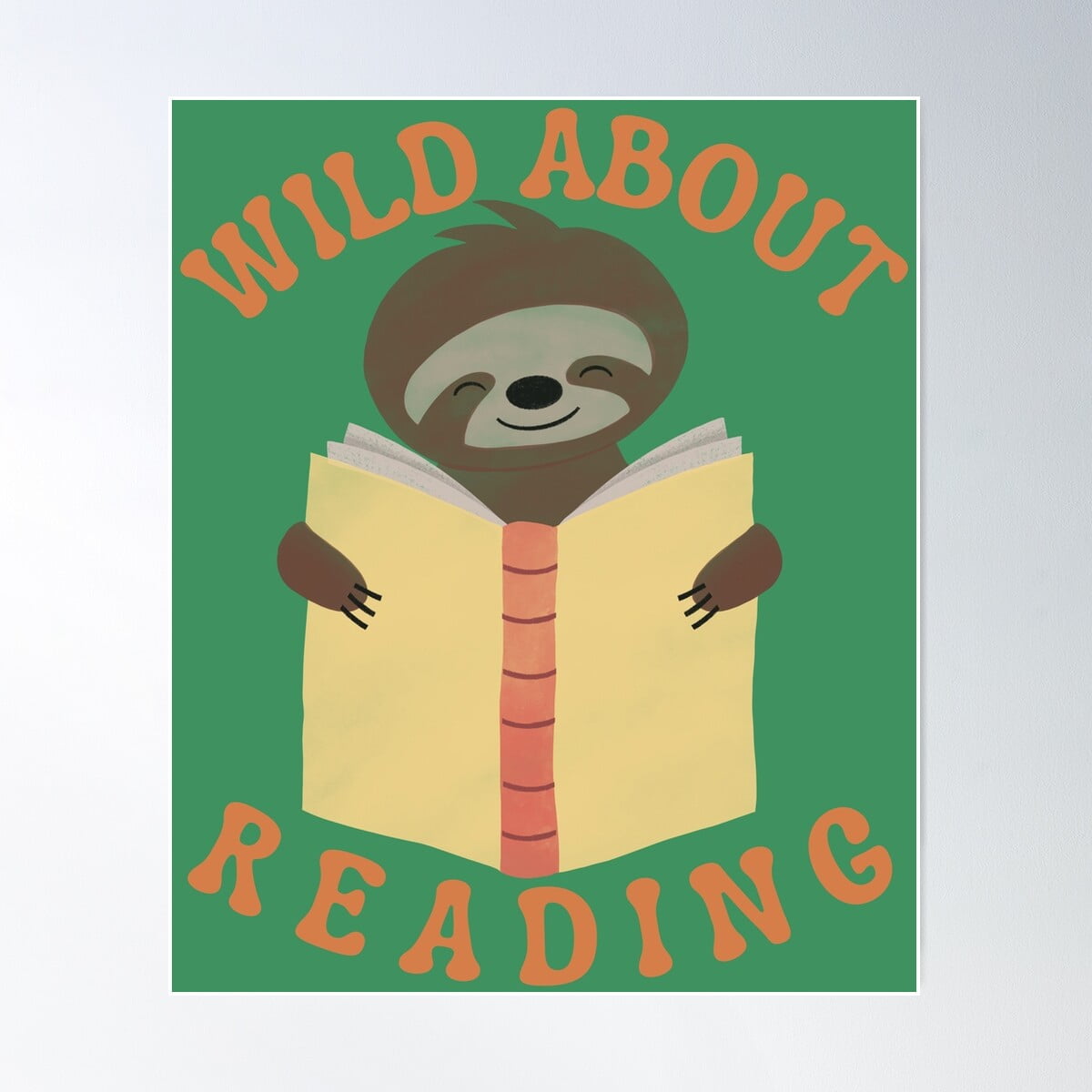 Wild About Reading, Cute Sloth With Orange Book Poster Wall Art, Modern ...