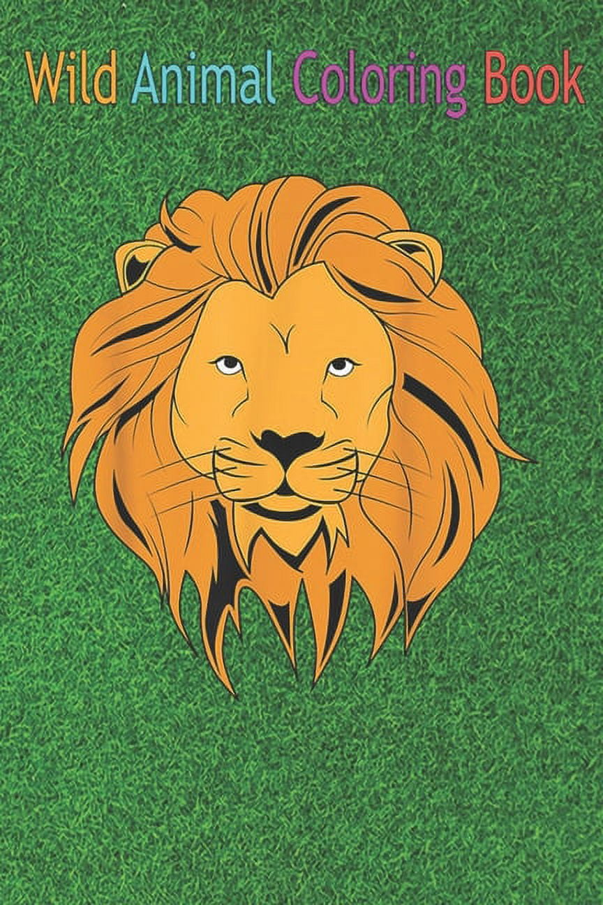 Wild Animal Coloring Book: Funny Lion Head Safari African Animal Face ...