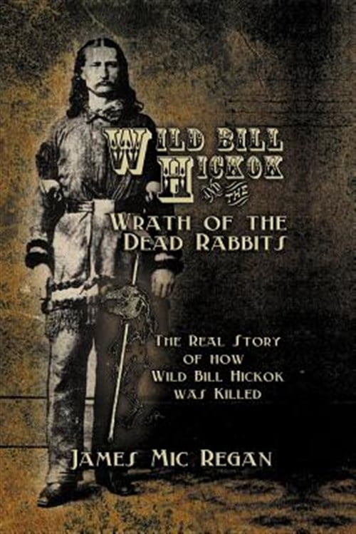 Pre-Owned Wild Bill Hickok and the Wrath of the Dead Rabbits - Walmart.com