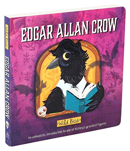 Pre-Owned Wild Bios: Edgar Allan Crow Board Book Courtney Acampora ...