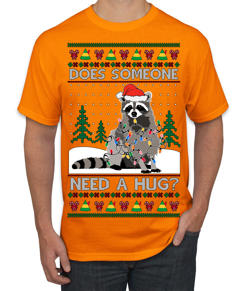 Wild Bobby Does Someone Need a Hug? Cute Raccoon Ugly Christmas Men Tee ...