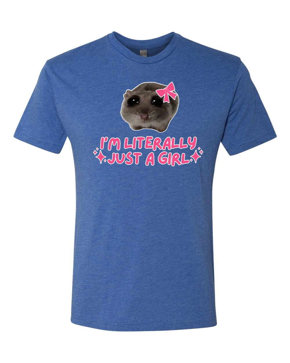 Wild Bobby I'm Literally Just a Girl Funny Deep Fried Brain Rot Hamster ...