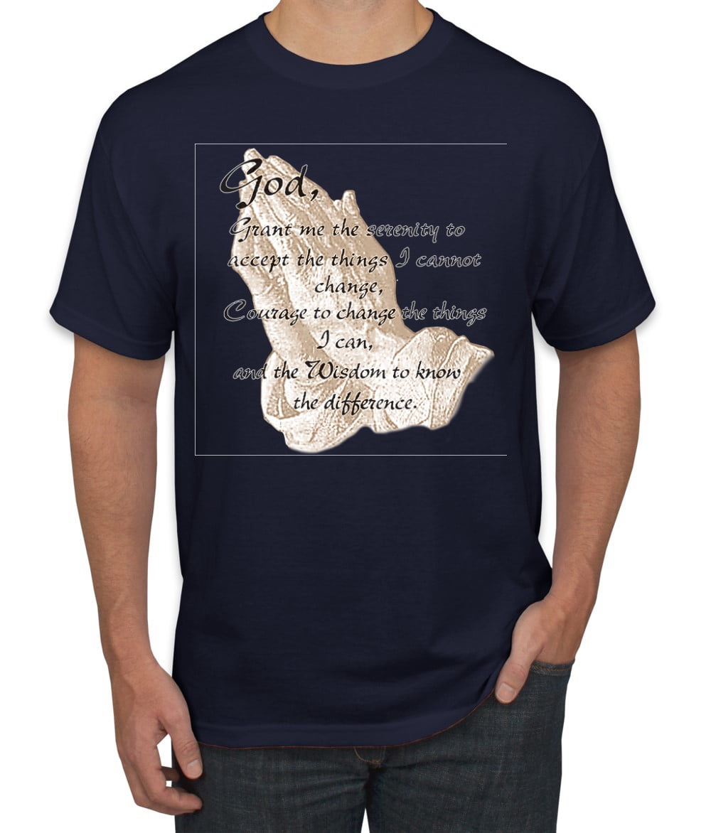 Wild Bobby, Praying Hands God Grant me the Serenity Courage Wisdom ...