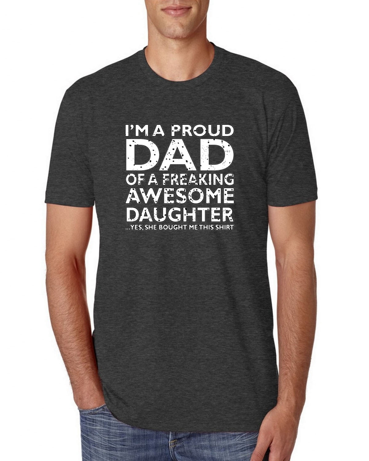 Wild Bobby, Proud Dad of an Awesome Daughter Best Father Husband Dad ...