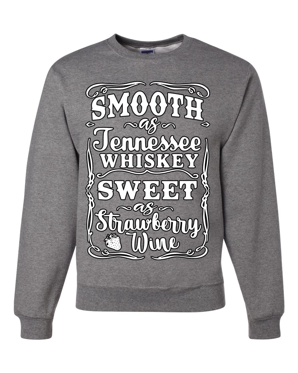 Wild Bobby Smooth As Tennessee Whiskey Unisex Crewneck Sweatshirt ...