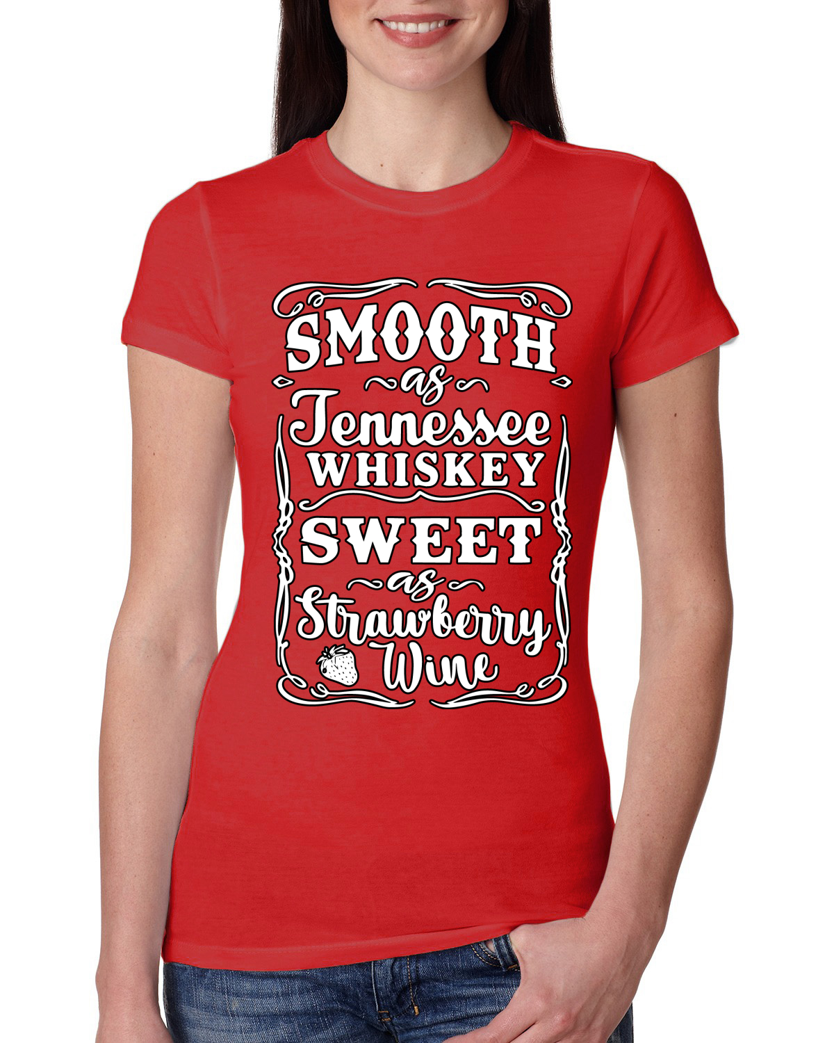 Wild Bobby Smooth As Tennessee Whiskey Sweet As Strawberry Wine Women ...