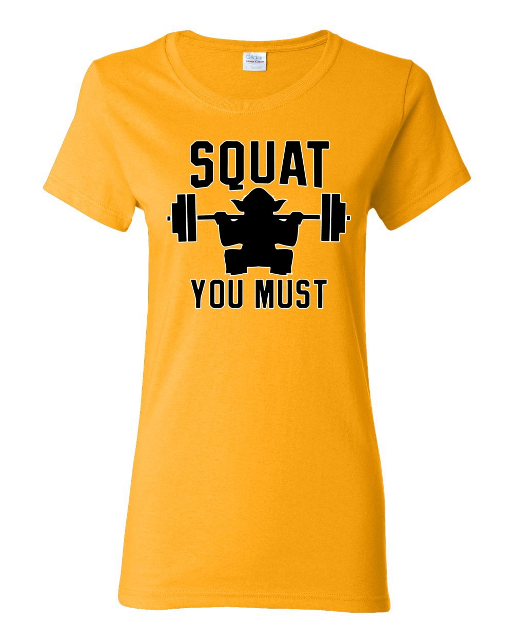 Wild Bobby Squat You Must Gym/Workout Women Graphic Tee, Gold, Medium ...