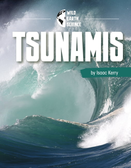 Wild Earth Science Tsunamis, (Hardcover) - Walmart.com