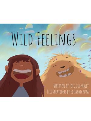 Wild Feelings: Trusting God with our Big Emotions - Learning to Pray ...