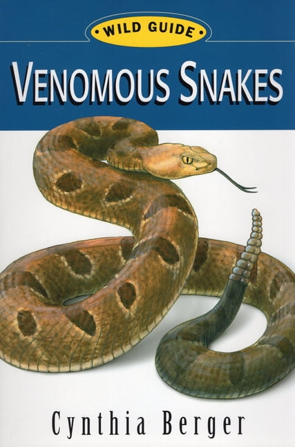 Wild Guide Series: Venomous Snakes : Wild Guide (Paperback) - Walmart.com