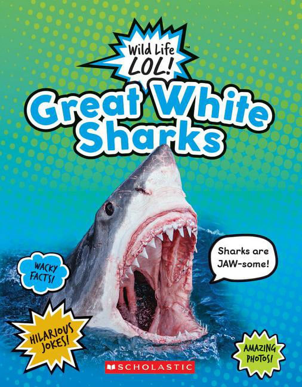 Wild Life LOL!: Great White Sharks (Wild Life LOL!) (Paperback ...