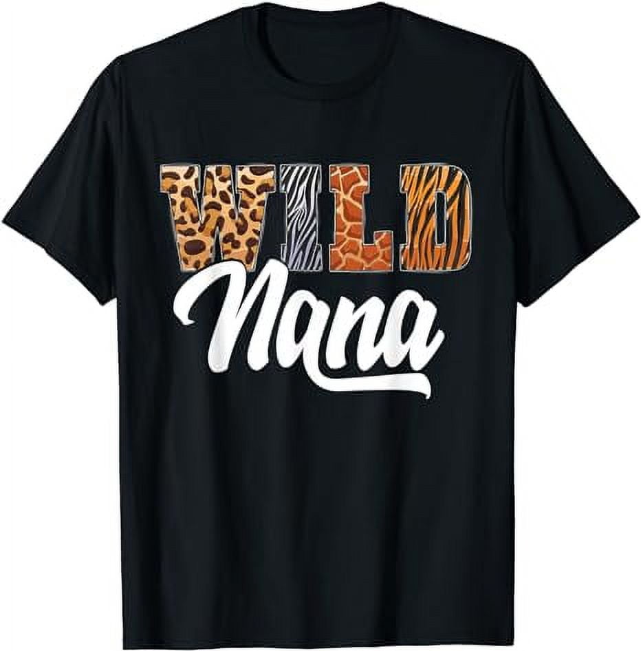 Wild Nana Zoo Born Wild Birthday Safari Jungle T-Shirt - Walmart.com