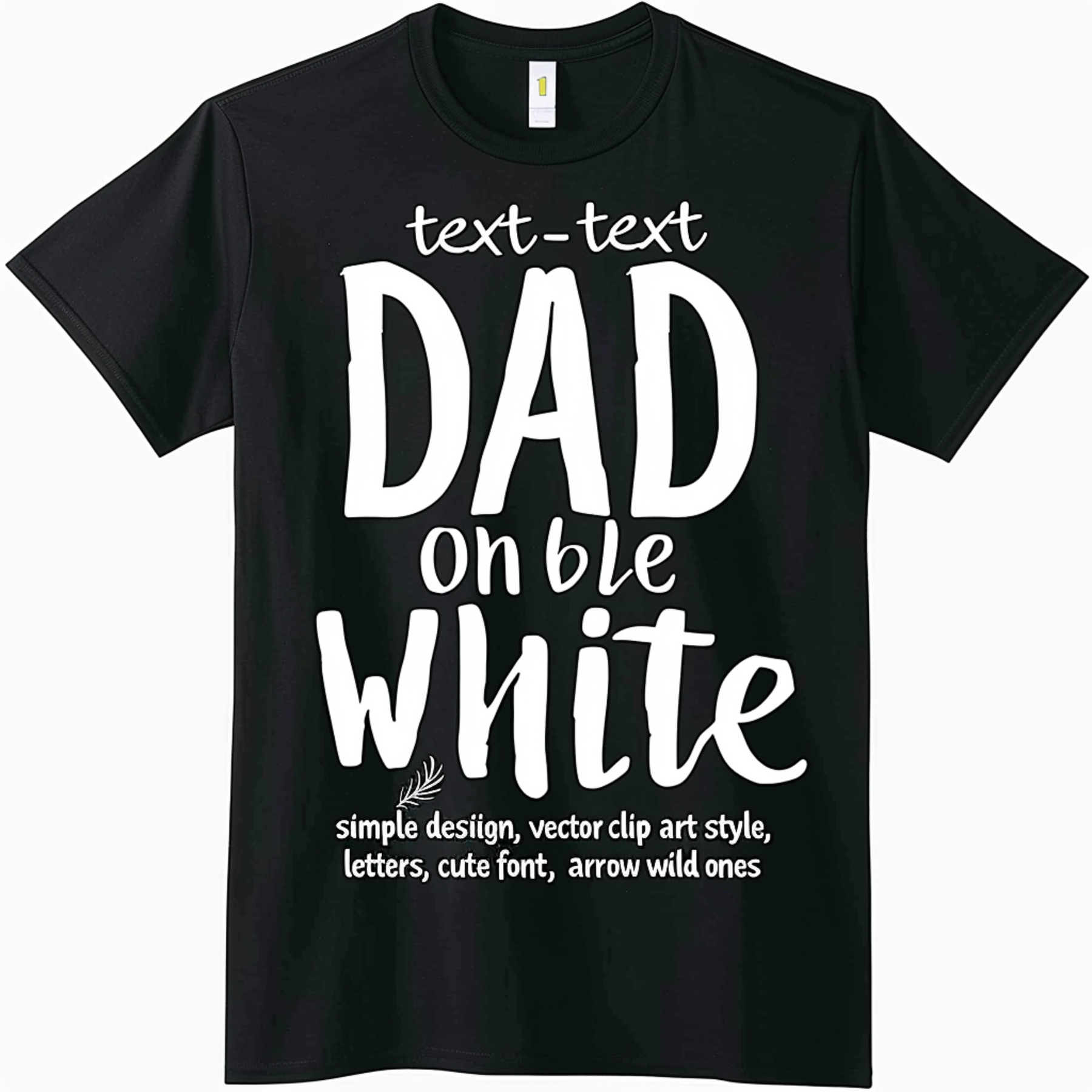 Wild Ones Dad Black TShirt Design: Simple clip art style with cute font ...
