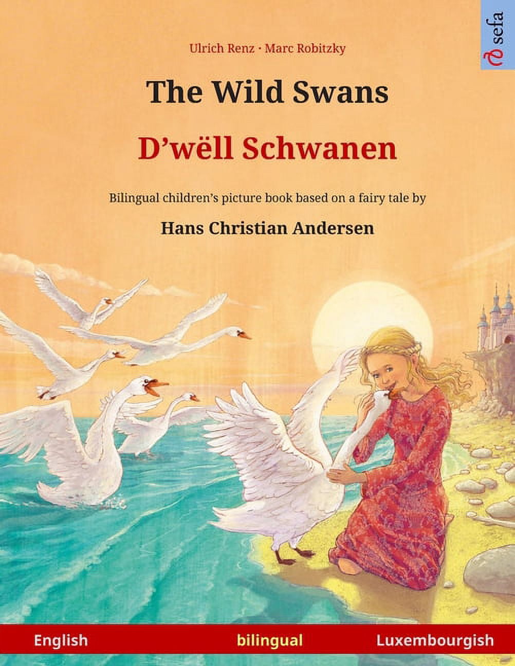 The Wild Swans Dwll Schwanen. Bilingual childrens book adapted from a ...