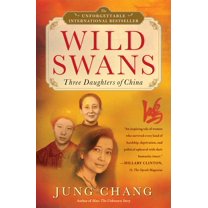 Wild Swans : Three Daughters of China (Paperback) - Walmart.com