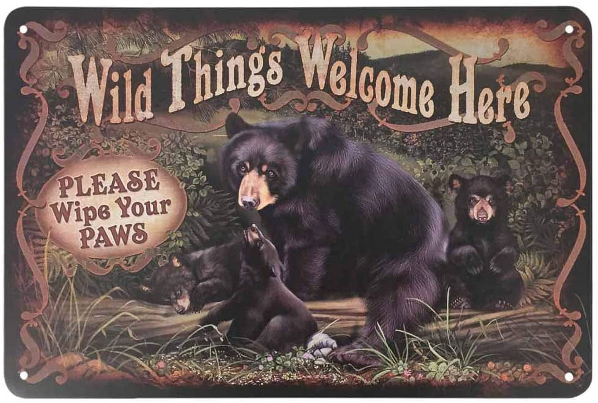 Wild Things Bear Tin Sign,Bear in The Forest Welcome Here Please Wipe ...