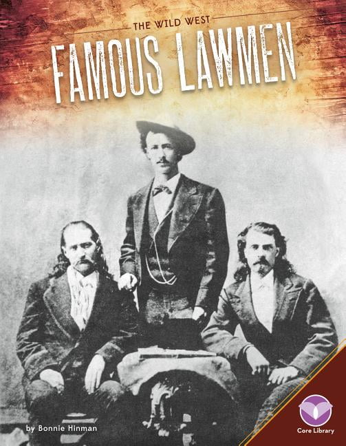 Wild West Famous Lawmen, (Hardcover) - Walmart.com