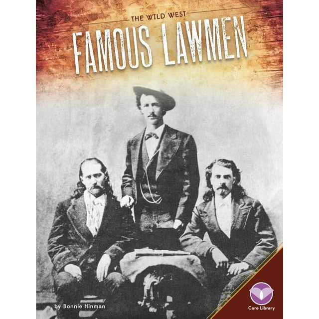Wild West Famous Lawmen, (Hardcover) - Walmart.com
