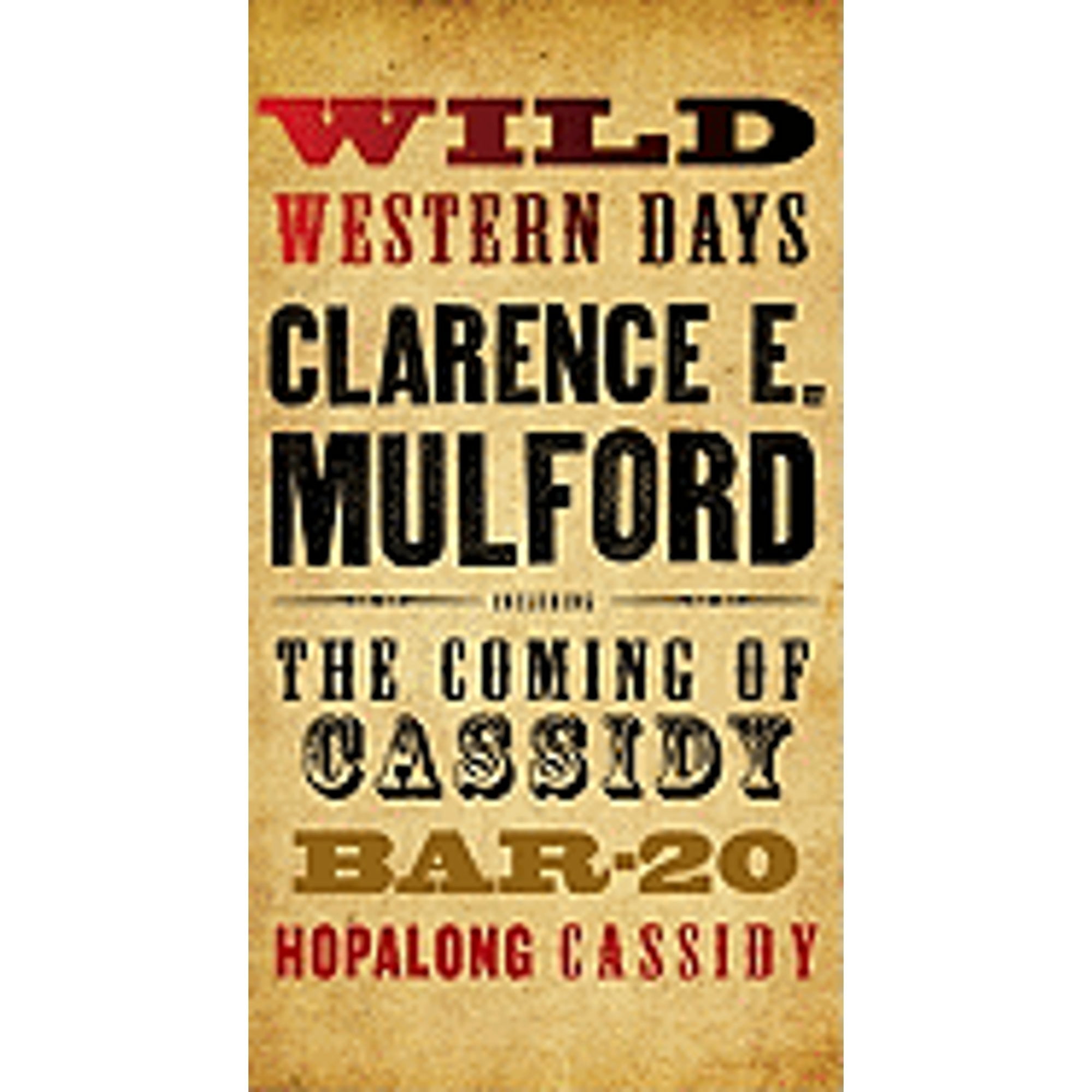Pre-Owned Wild Western Days: The Coming of Cassidy, Bar-20, Hopalong ...