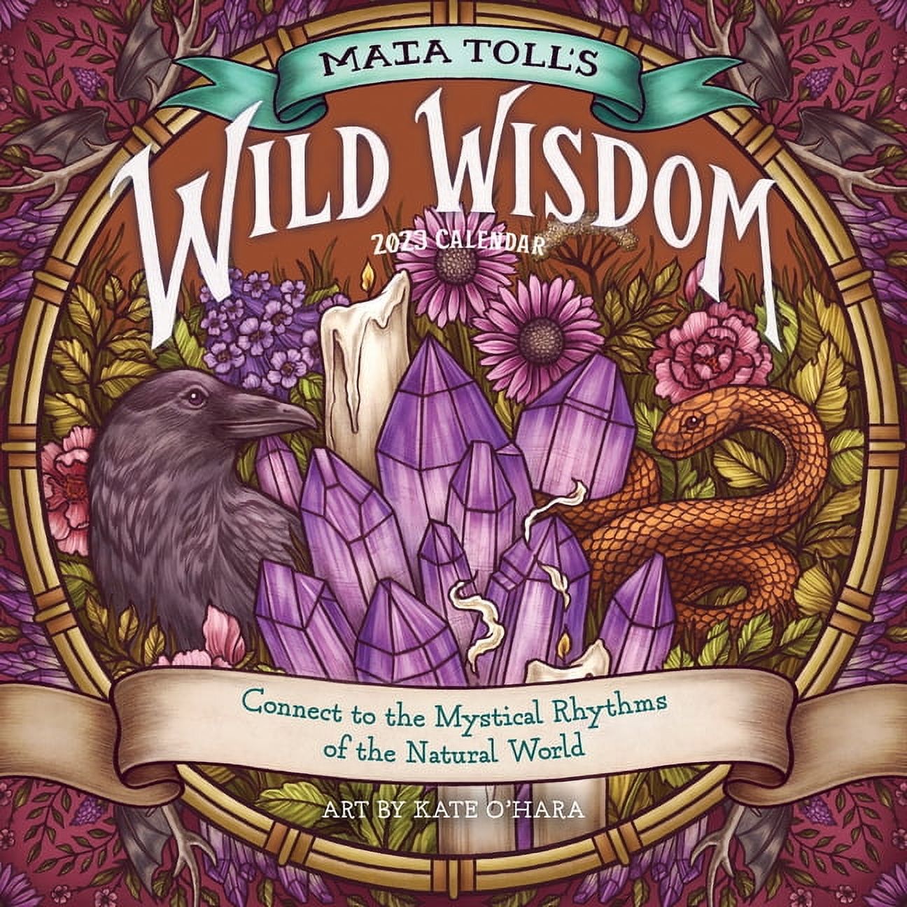 Wild Wisdom: Maia Toll's Wild Wisdom Wall Calendar 2023 : Connect to ...