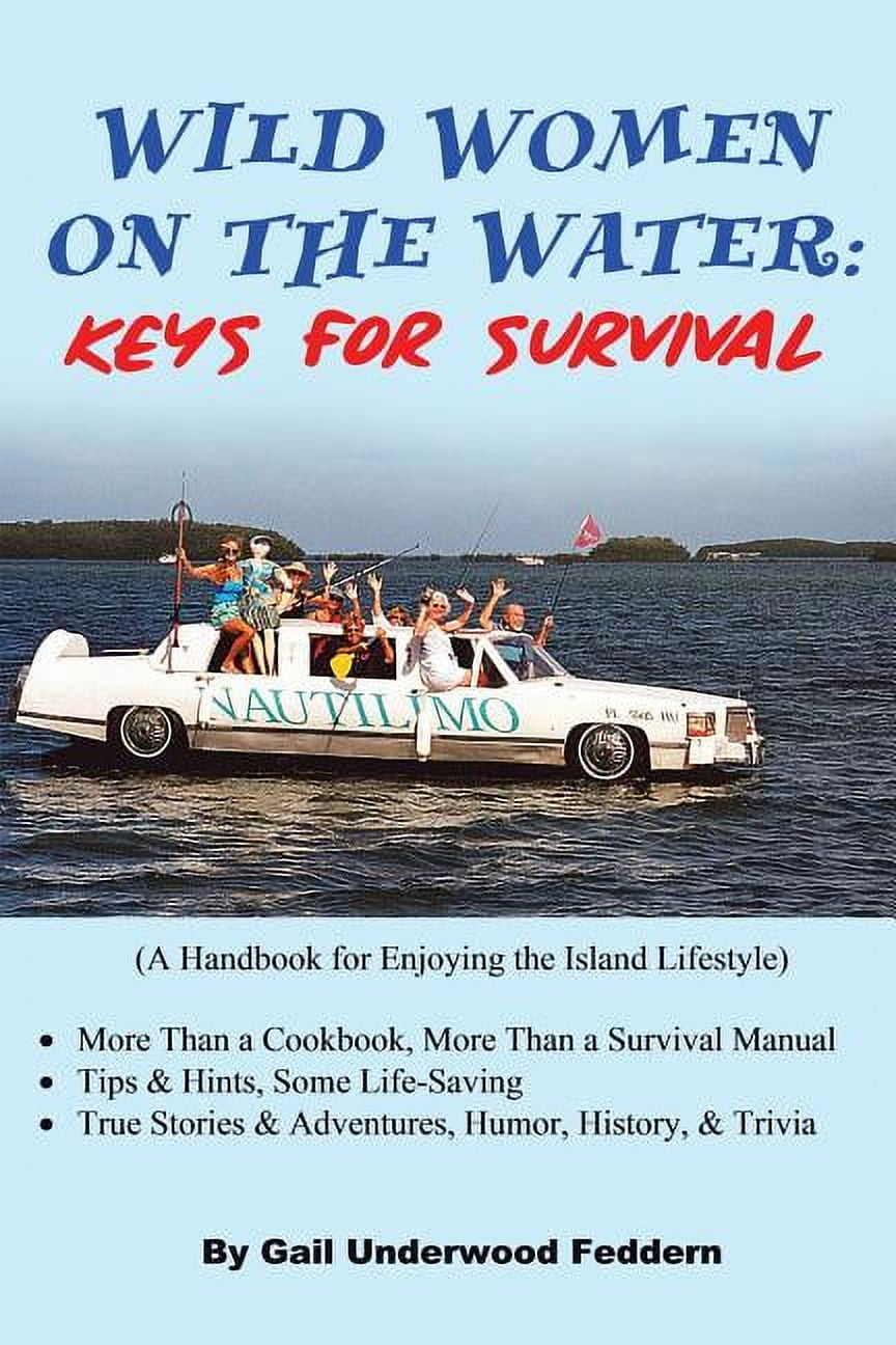 Wild Women on the Water: Keys for Survival (Paperback) - Walmart.com