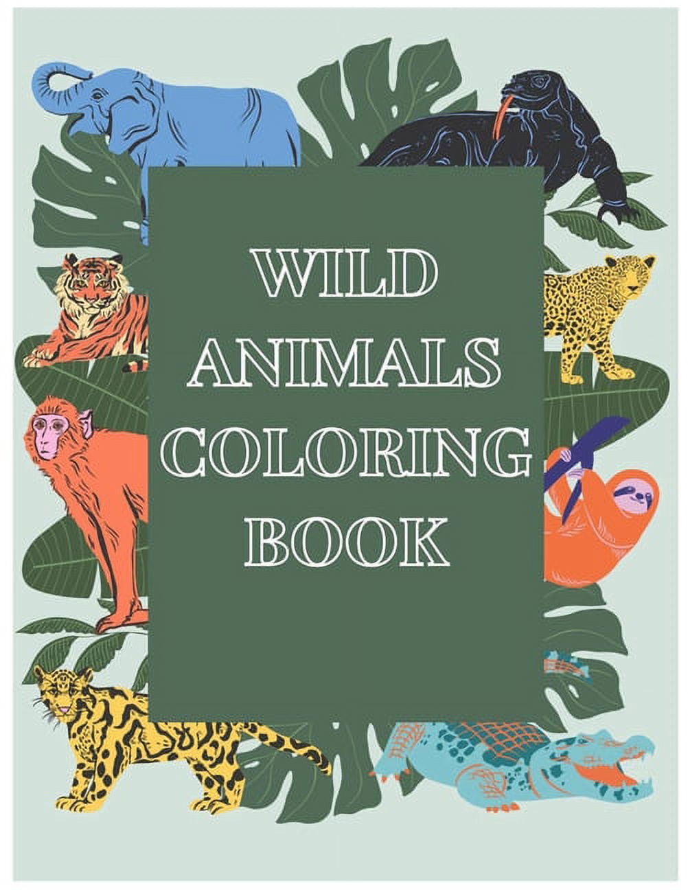 Wild animals coloring book: Wild Animals Coloring Book: book for kids ...