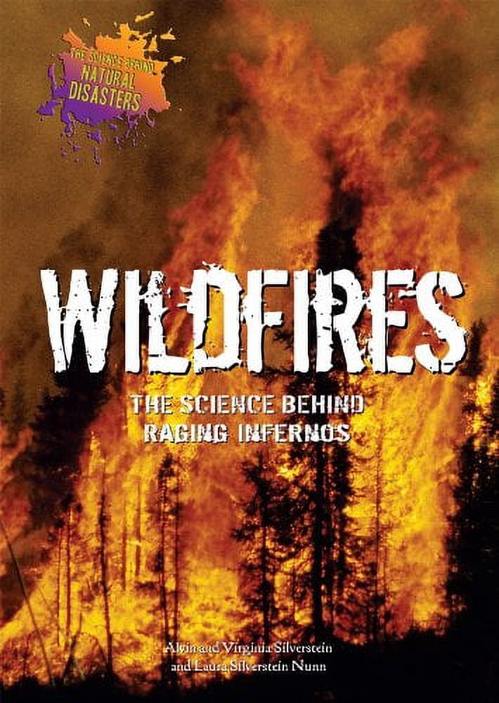 Pre-Owned Wildfires: The Science Behind Raging Infernos (The Science ...