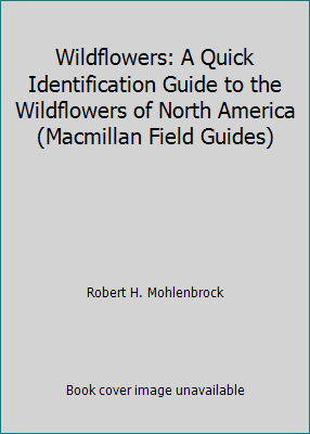 Pre-Owned Wildflowers: A Quick Identification Guide to the Wildflowers ...