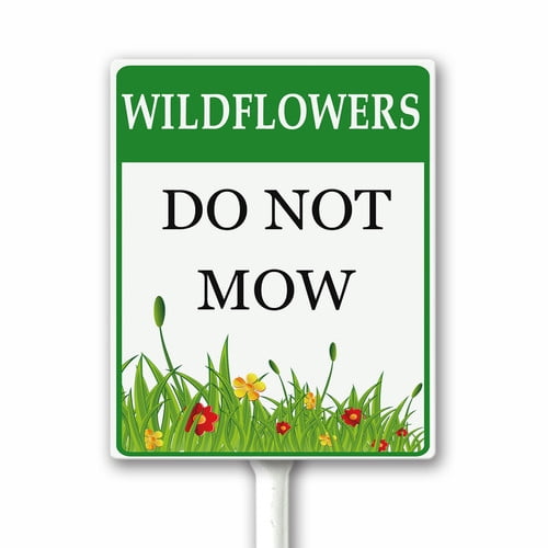Wildflowers Do Not Mow Sign Yard Sign with Metal Stake, Wildflower No ...