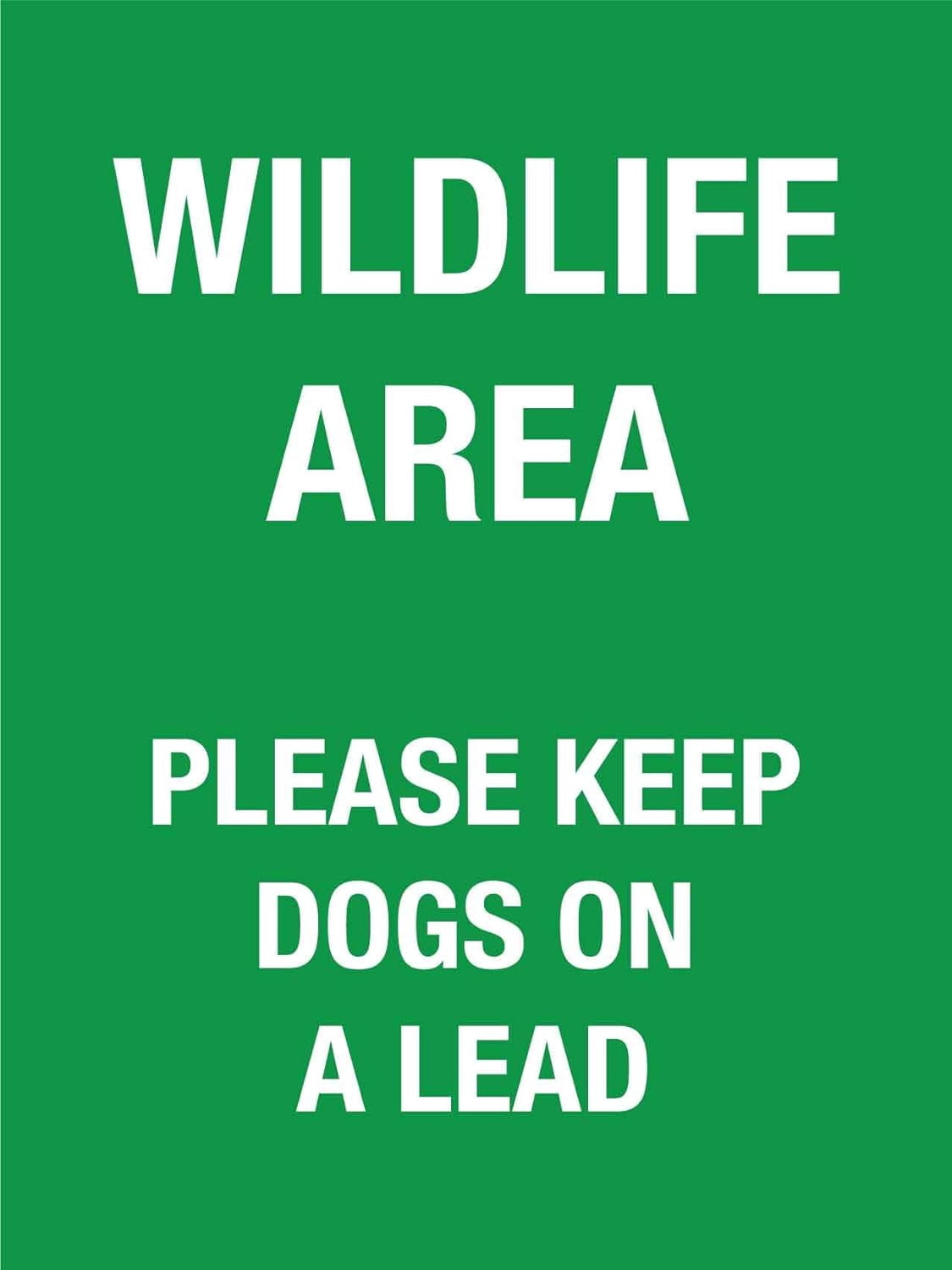 Wildlife Area Please Keep Dogs on a Lead Sign Animal Signs 12 X 16 Inch ...